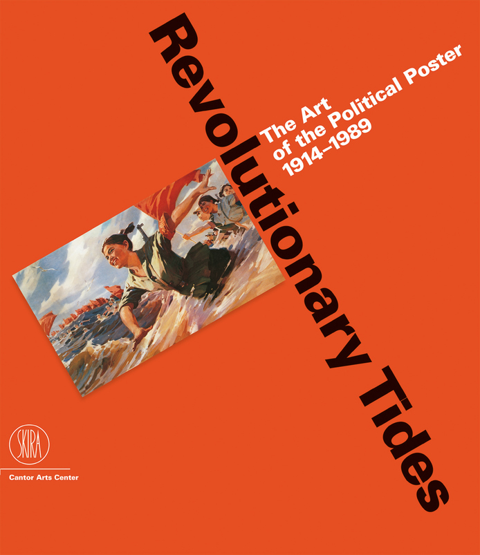 IVPDA | Revolutionary Tides: The Art of the Political Poster 1914-1989 ...