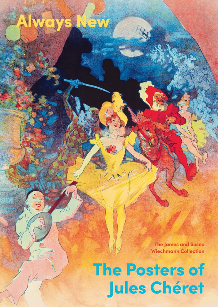 IVPDA | Always New: The Posters of Jules Chéret | Vintage Poster Book ...