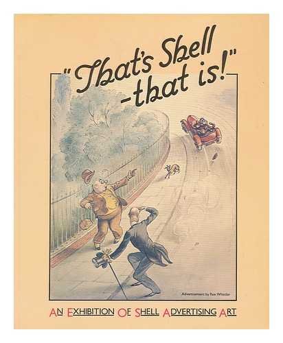 IVPDA | 'That’s Shell – that is!': an exhibition of Shell advertising ...