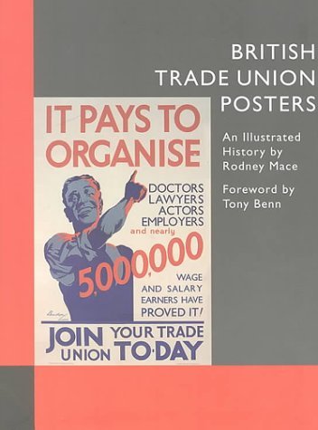IVPDA | British Trade Union Posters: An Illustrated History by Rodney ...