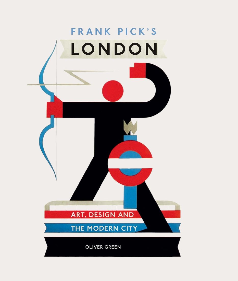 IVPDA | Frank Pick's London: Art, Design and the Modern City | Vintage ...