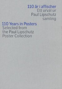 IVPDA | 110 år i affischer : ett urval ur Paul Lipschutz samling ...
